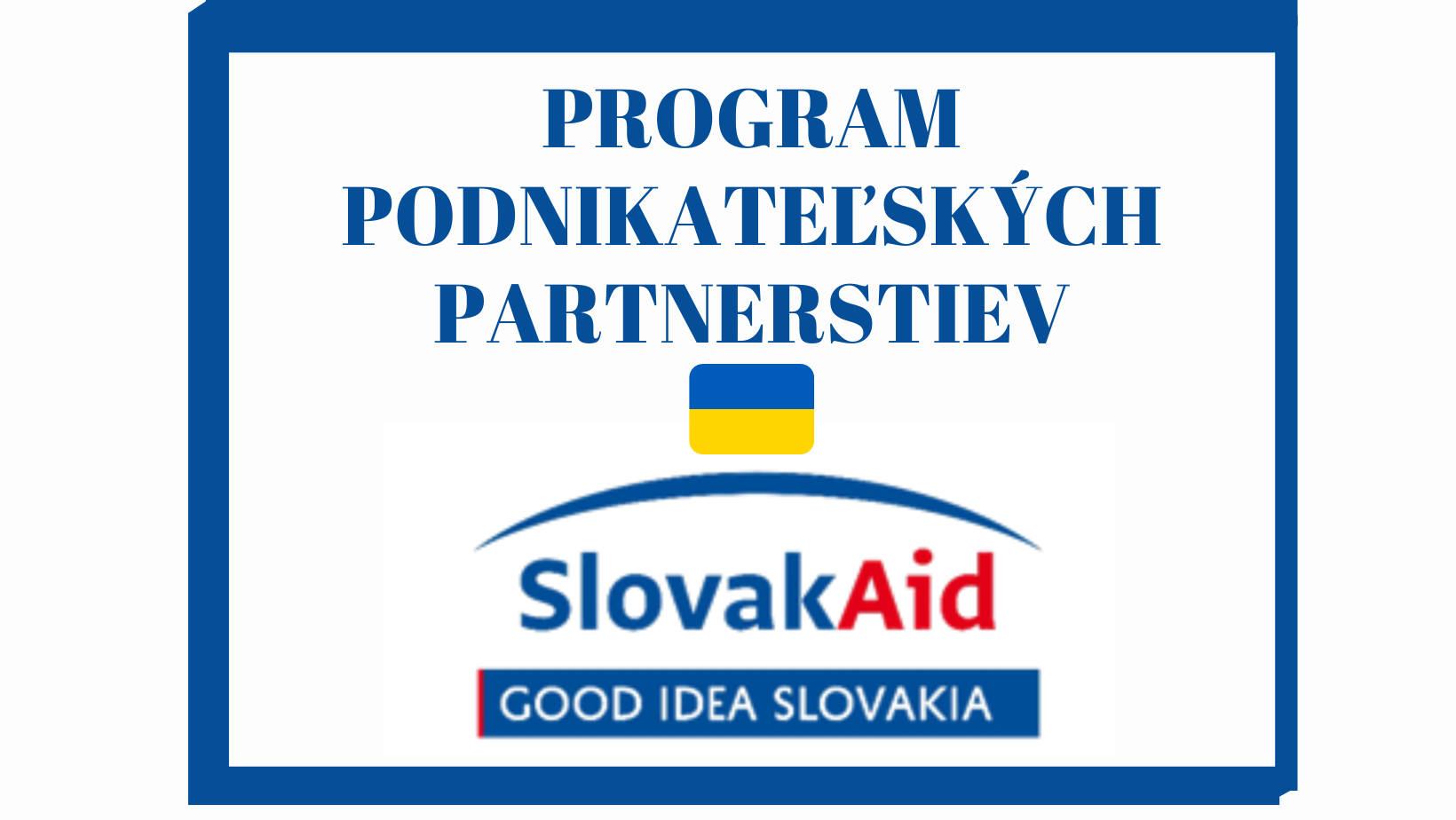 SAMRS/2023/PPP/UA/2 otvorená do 31. mája 2023 - SlovakAid